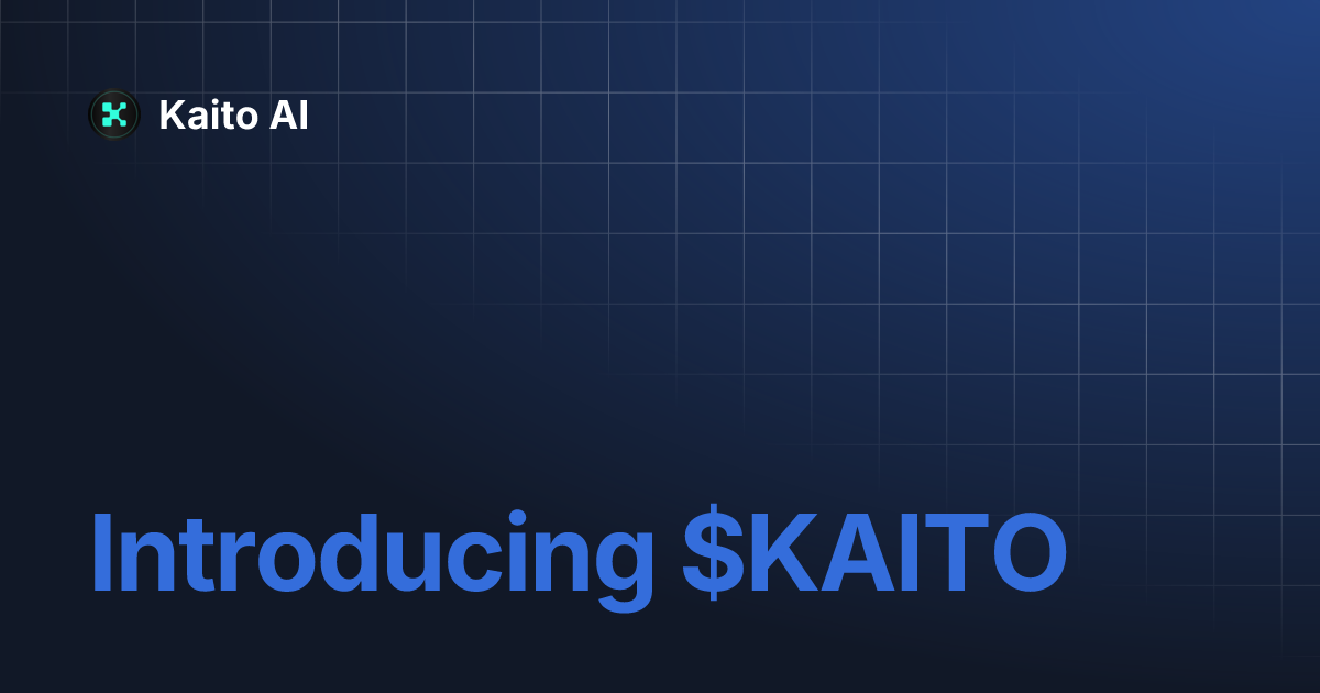 Introducing $KAITO | Kaito AI
